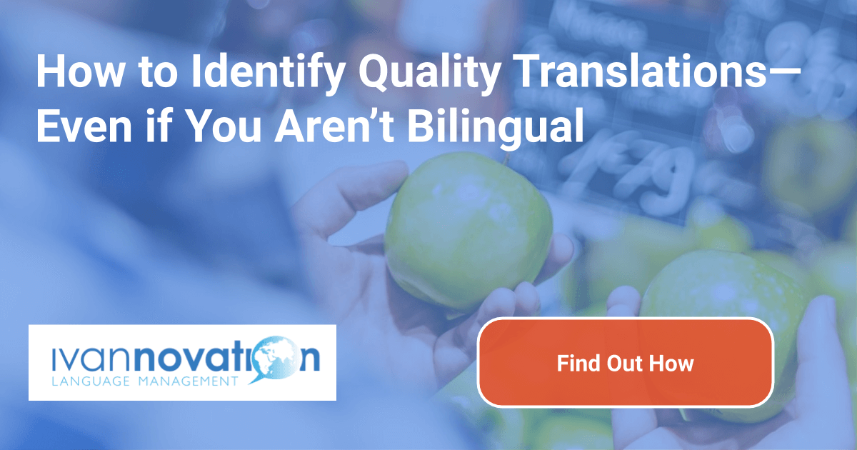 How to Identify a Quality Translation—Even If You Aren't Bilingual