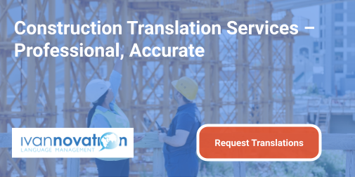 Construction Translation Services | Demand Accuracy